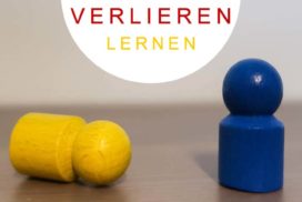 Verlieren lernen als Entwicklungsaufgabe